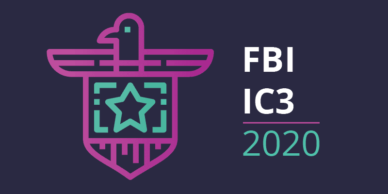 FBI IC3 2020: Cybercrime Causes $4.1 Billion in Losses