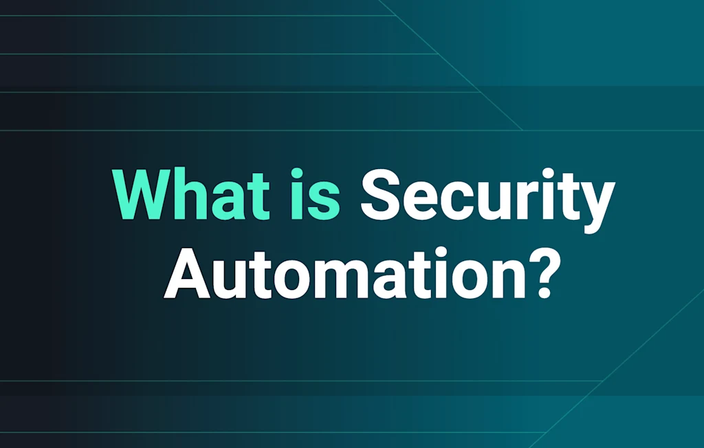 What is Security Automation and How Does It Work?